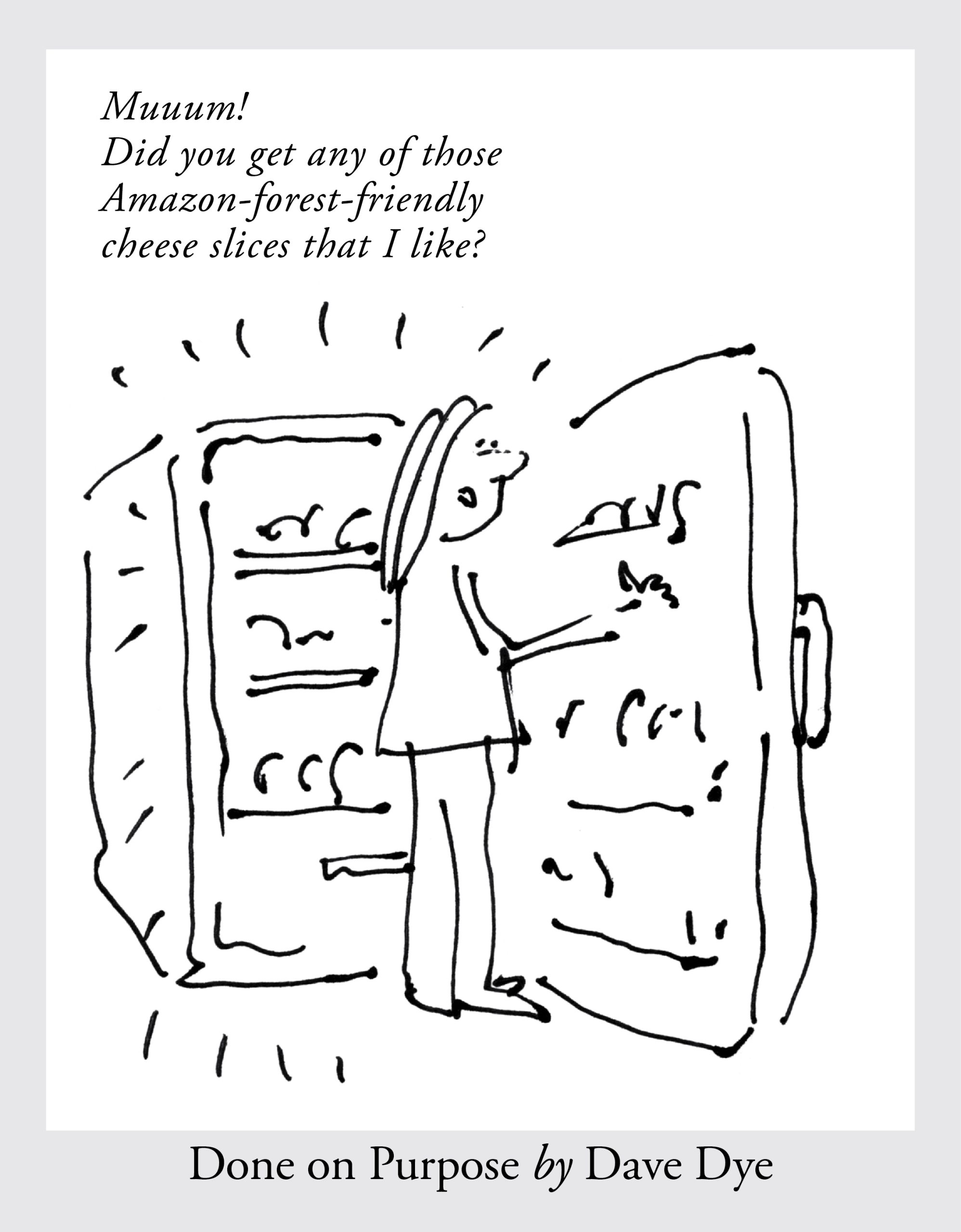 Dave Dye's cartoons... On Purpose - MediaCat UK